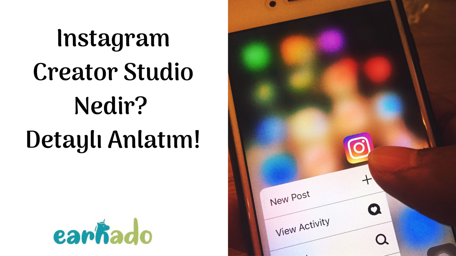 Instagram Creator Studio Nedir? Detaylı Anlatım - Earnado